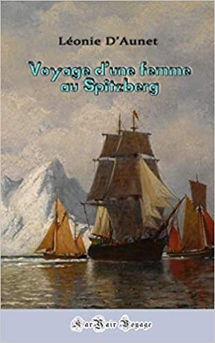 Voyage d’une femme au Spitzberg – Art et Culture en Pays de Fontainebleau